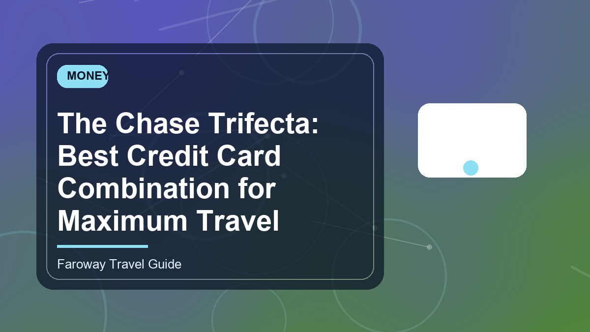 The Chase Trifecta: Best Credit Card Combination for Maximum Travel ...