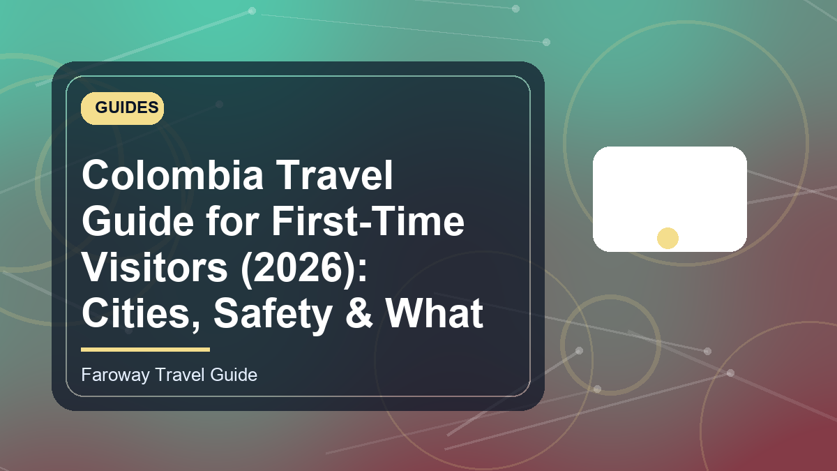 Colombia Travel Guide for First-Time Visitors (2026): Cities, Safety ...